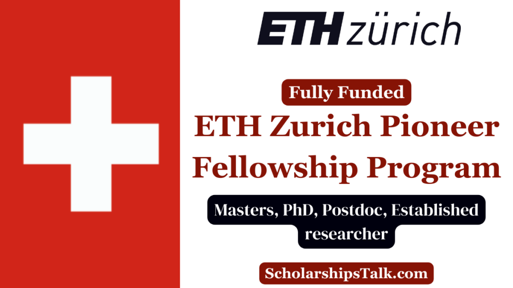 ETH Zurich Pioneer Fellowship Program – Scholarships Talk